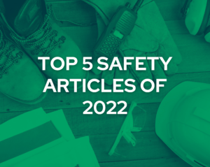 Top 5 Safety Articles of 2022 - KPA