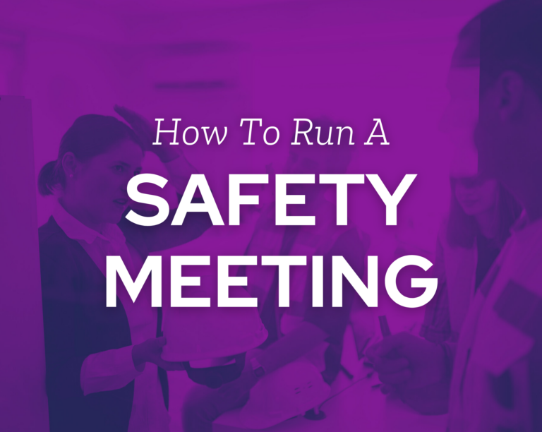Safety Meetings: What You Need To Know to Run Them Well