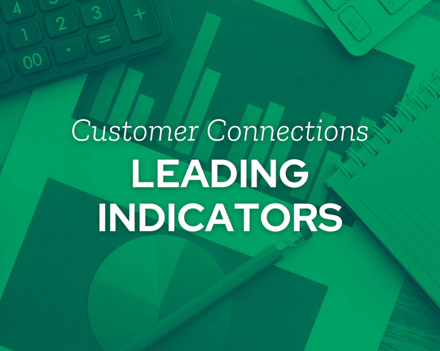 What leading indicators are you tracking? Here’s what KPA customers ...