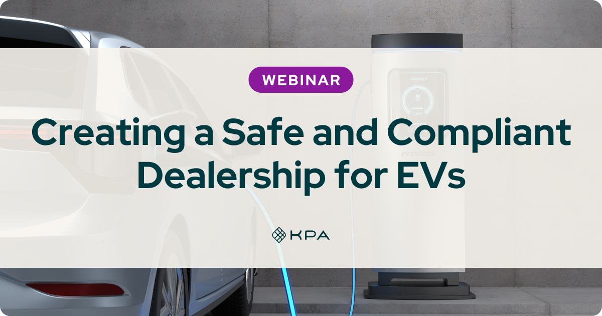 Creating a Safe and Compliant Dealership for EVs - KPA