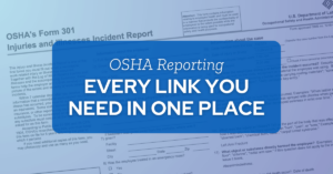 OSHA Reporting Made Easy: Every Link You Need in One Place